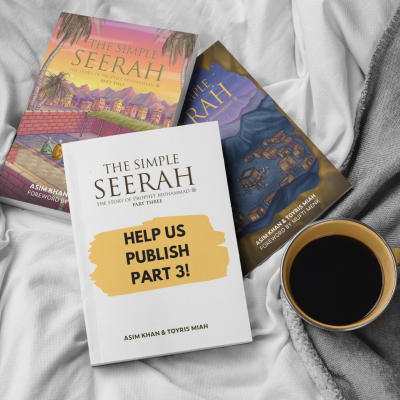 The Simple Seerah - Part 3 - Pre-Order Your Copy Now! | LaunchGood | LaunchGood